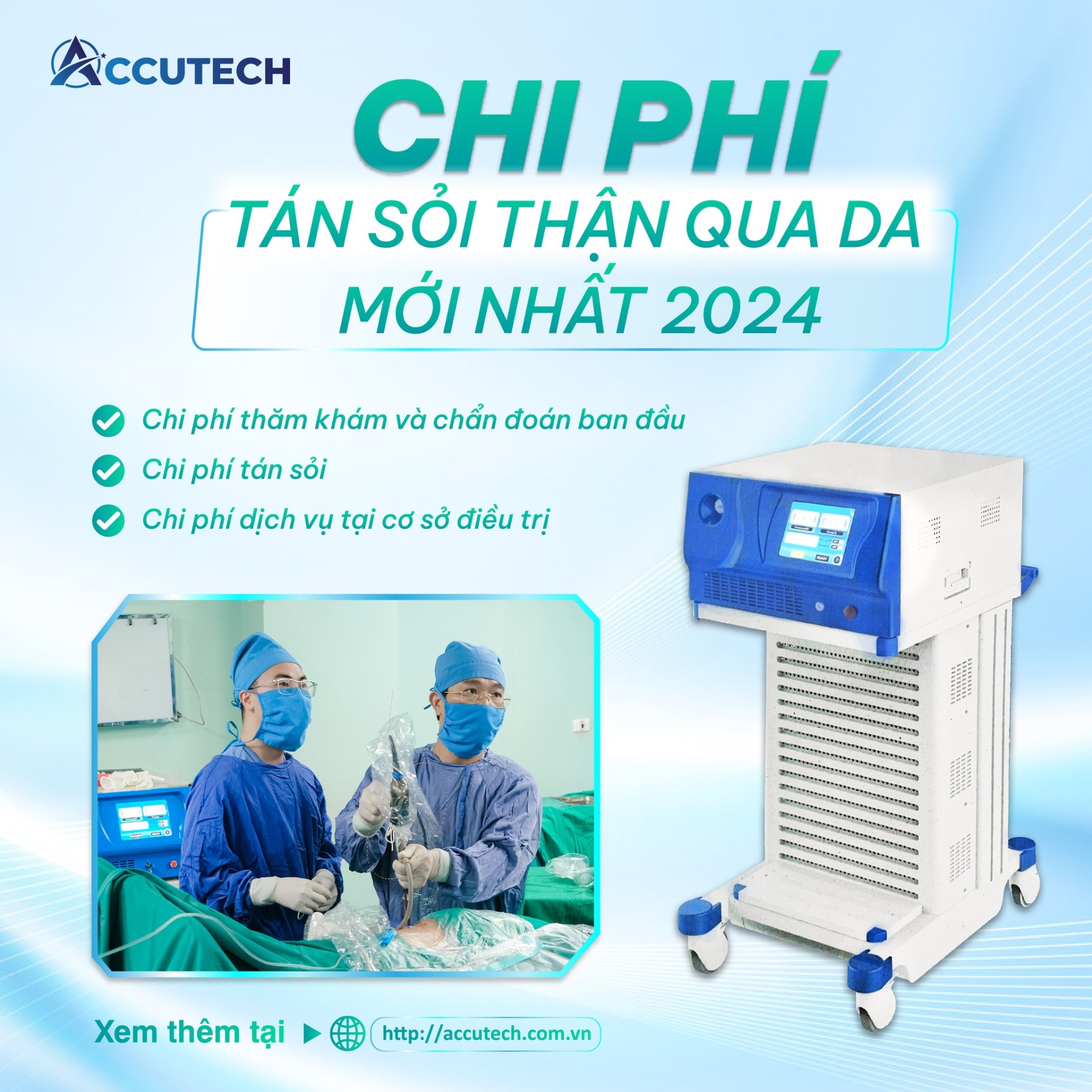 CHI PHÍ TÁN SỎI QUA DA MỚI NHẤT 2024 - Công ty Cổ Phần Accutech Việt Nam