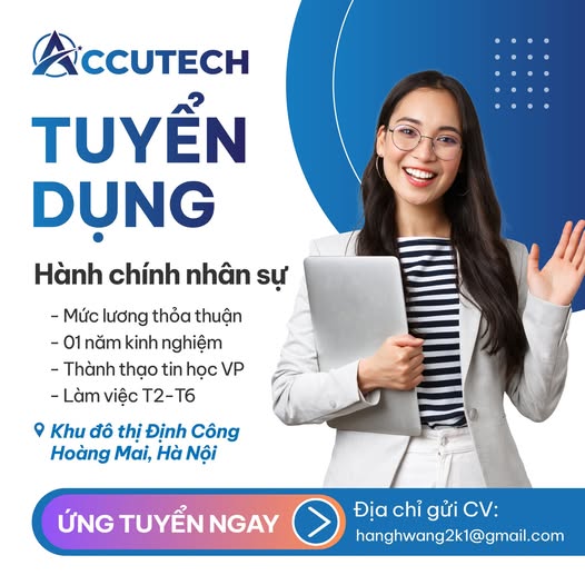 ACCUTECH VIỆT NAM TUYỂN DỤNG NHÂN VIÊN - Công ty Cổ Phần Accutech Việt Nam